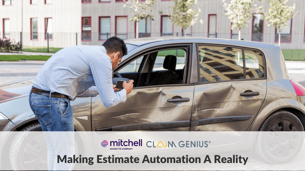 Mitchell and Claim Genius Partner for Estimate Automation Mitchell and Claim Genius Partner for Estimate Automation